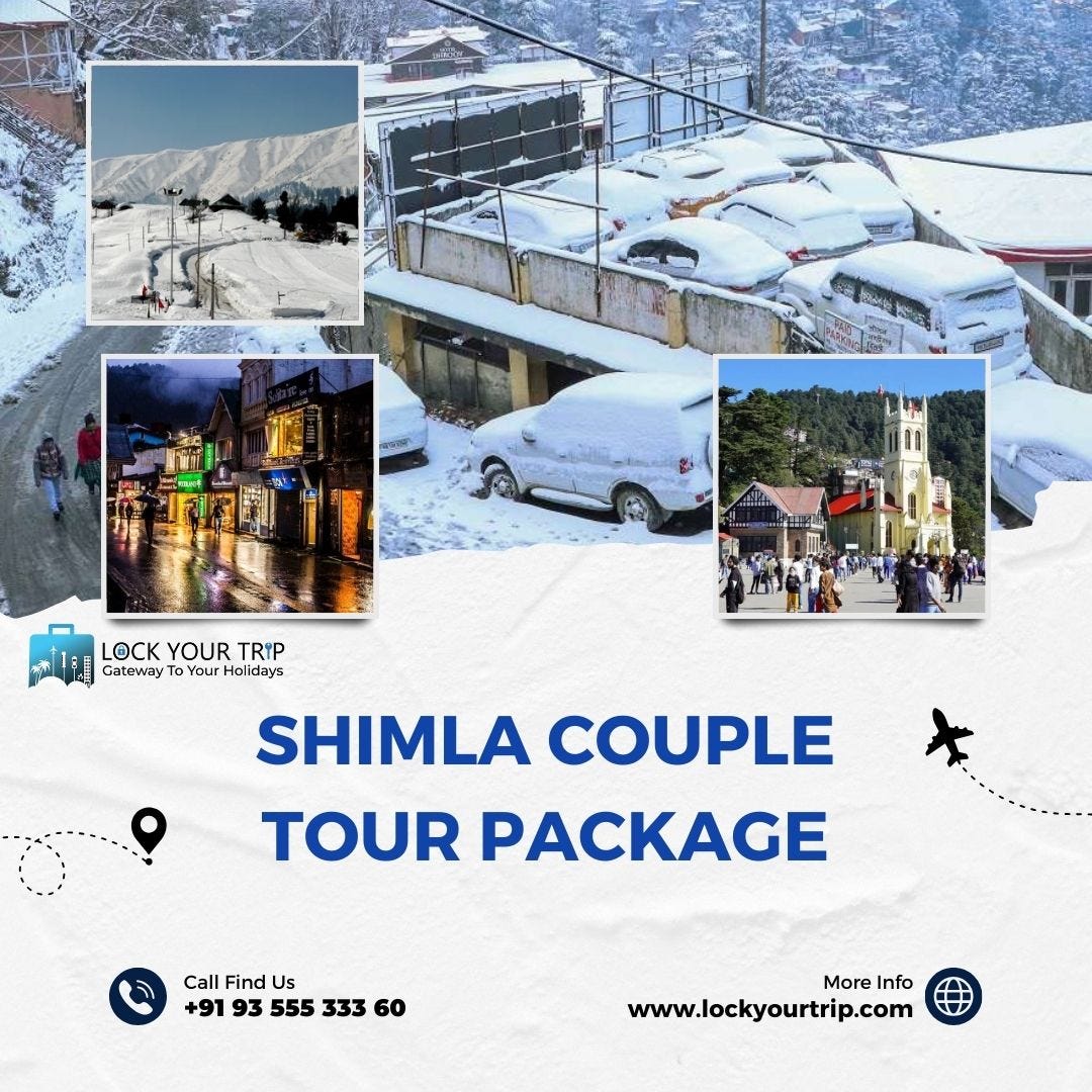 Shimla Couple Tour Package from Delhi: Affordable Romantic Getaway with ...