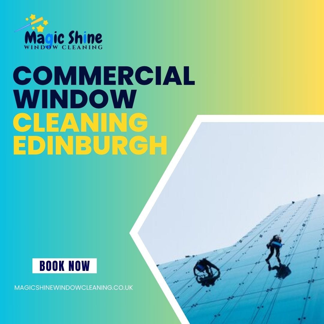 Commercial Window Cleaning Edinburgh - Magic Shine Window Cleaning - Medium