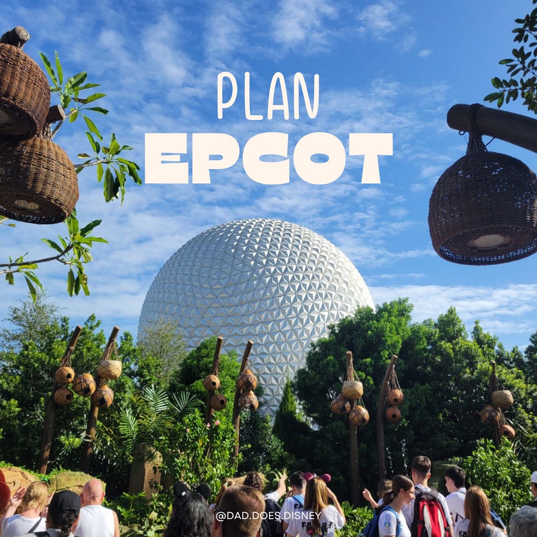The EPCOT Plan. It’s time to spill the beans. You want… | by Dad Does ...