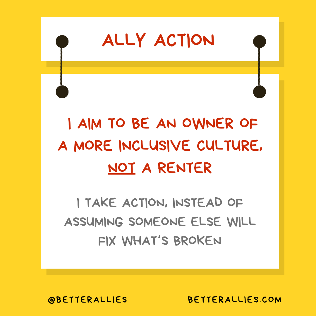 Be an Owner, Not a Renter, and Other Actions for Allies | by Better ...