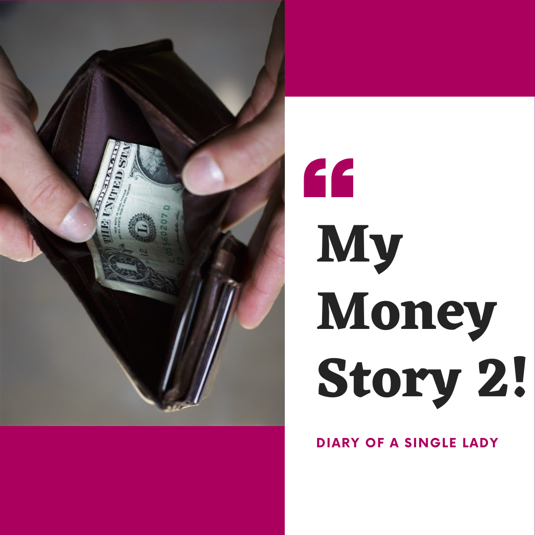 My Money Story 2…... Hi guys! | by DeeUnscripted | Medium