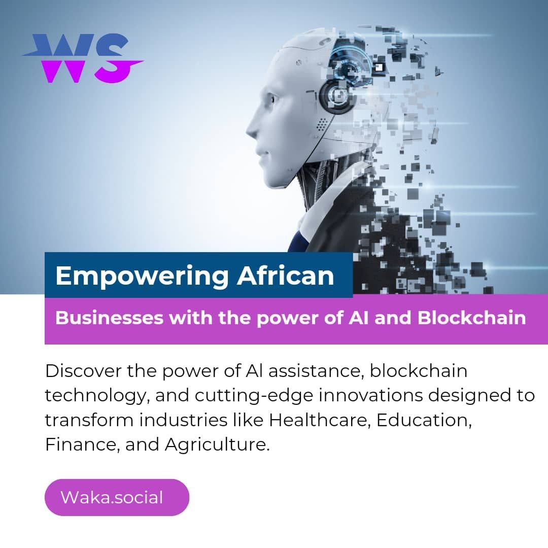Waka Social AI: Pioneering Africa’s Tech Transformation with NFTs | by ...