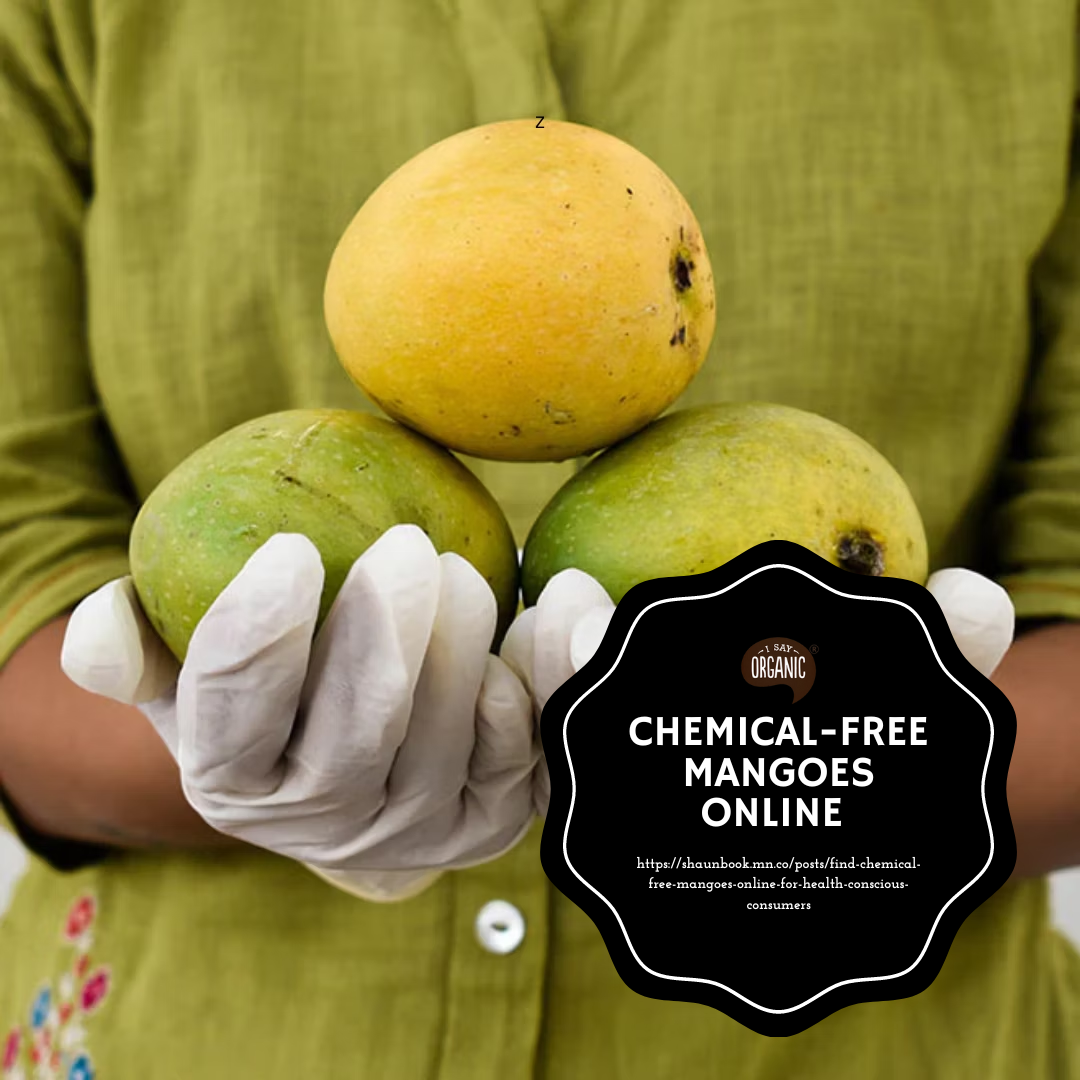 Chemical-Free Mangoes Online - mick malone - Medium