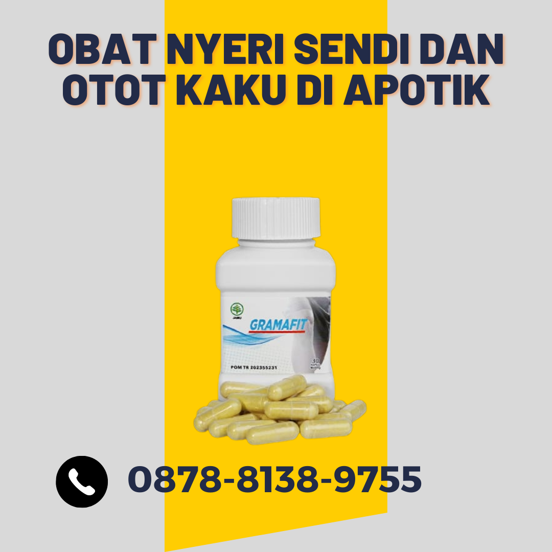 Pusat obat nyeri sendi dan otot kaku di apotik GRAMAFIT NEW BERND ...