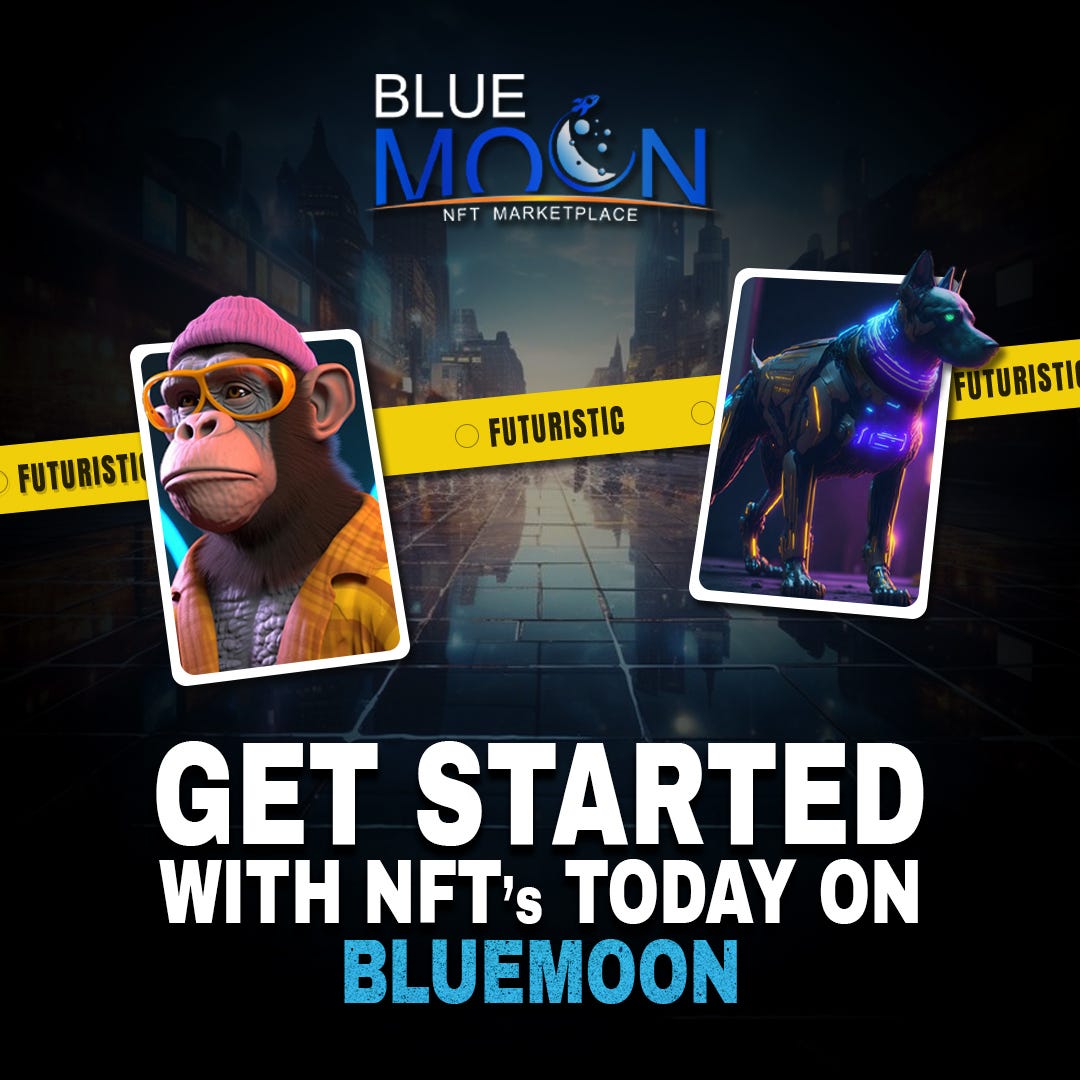 Get started with NFTs today on Bluemoon - Mthn coin - Medium