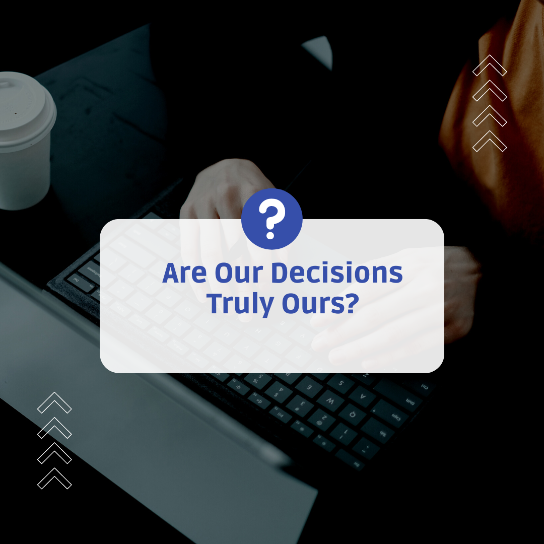 Are Our Decisions Truly Ours?. The realm of decision- making | by ...
