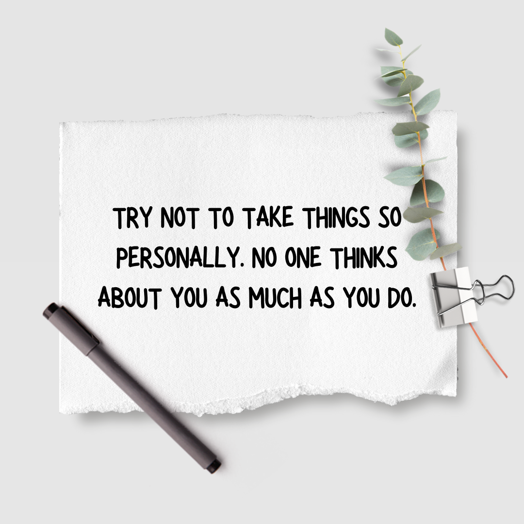 Most Things Are NOT Personal, You Just Think They Are | by THE ...