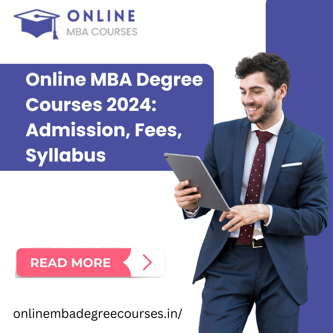 Online MBA Degree Courses 2024: Admission, Fees, Syllabus | by Abdul Ecampusapp | Medium
