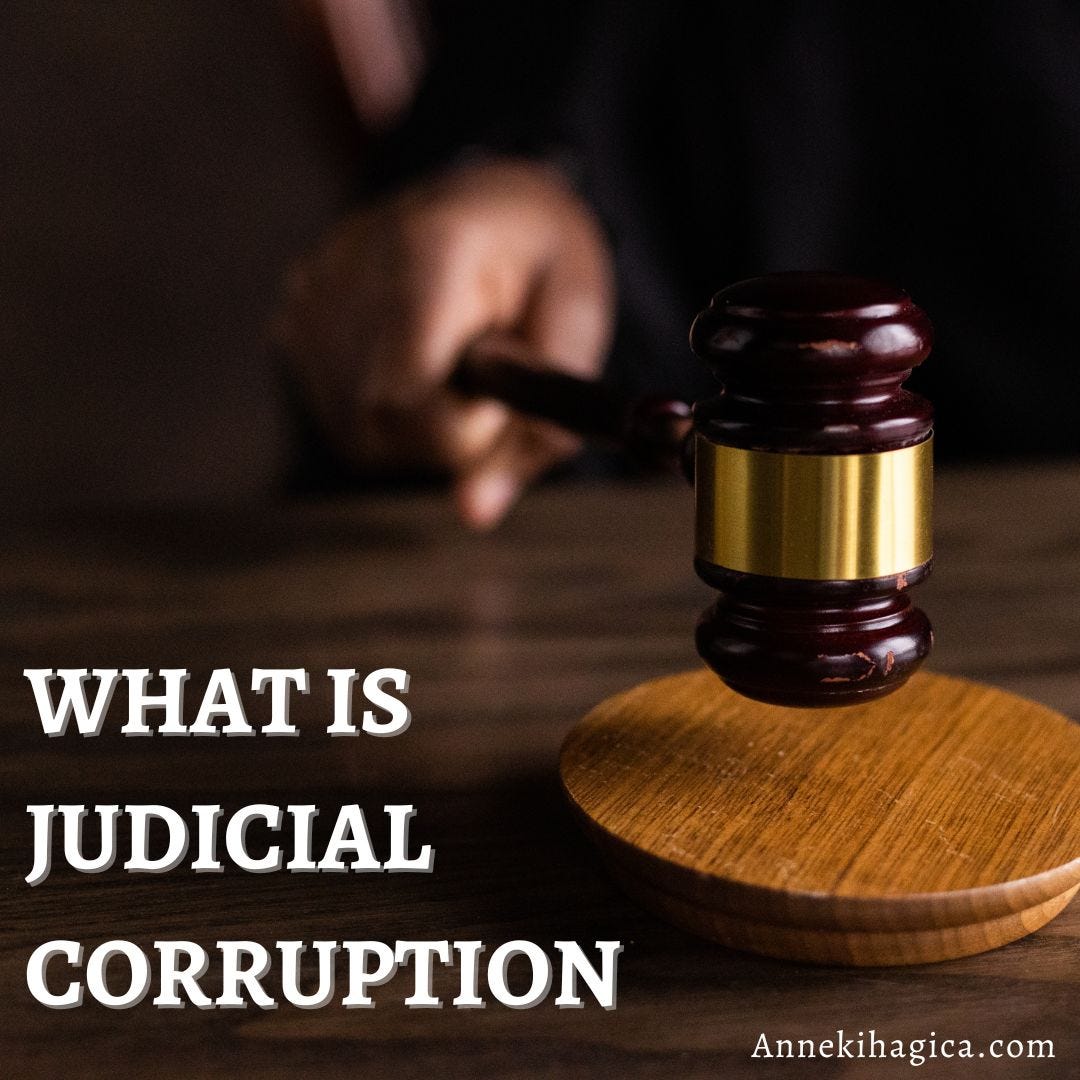 What is Judicial Corruption-Anne Kihagi - Anne Kihagi - Medium