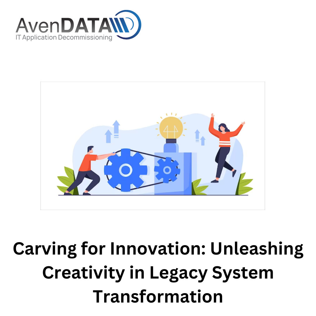 Carving for Innovation: Unleashing Creativity in Legacy System ...