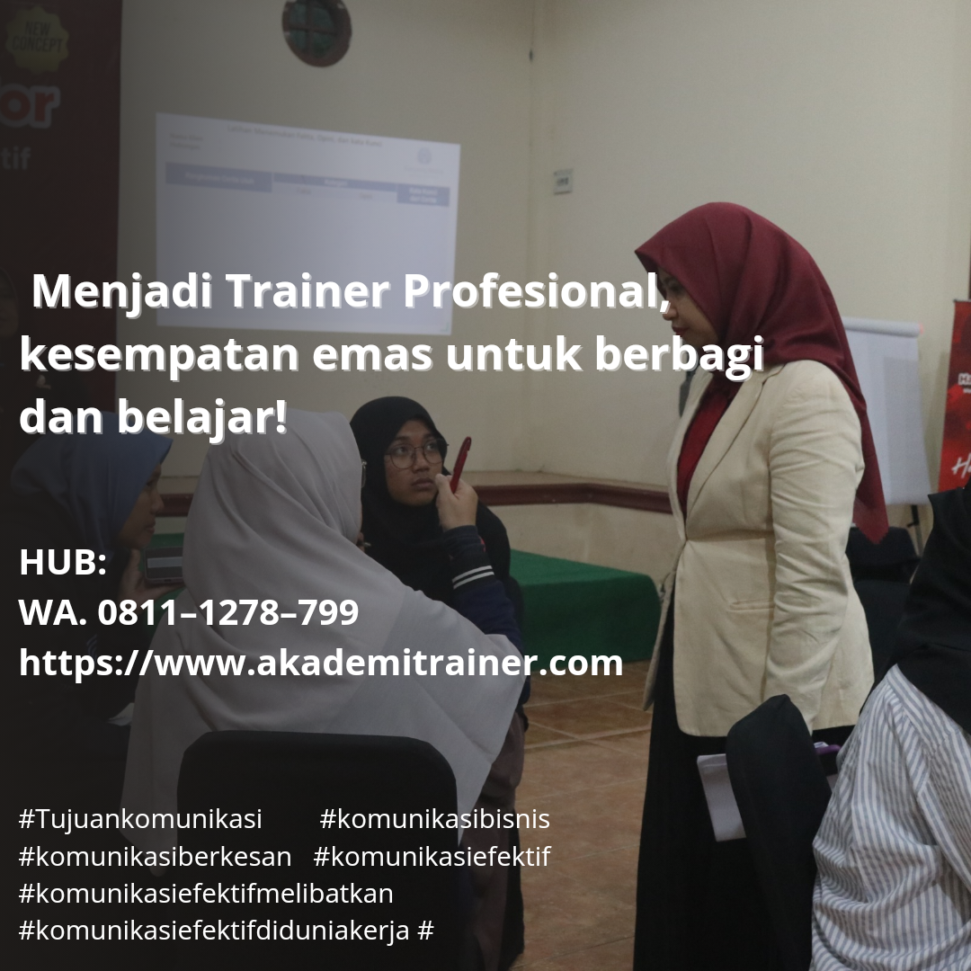 Pelatihan Trainer, WA. 0811–1278–799, Tujuan komunikasi, komunikasi ...