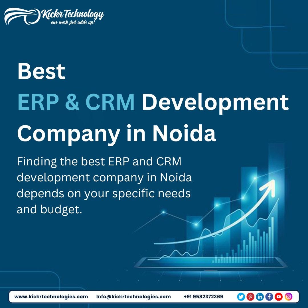 Best ERP & CRM development company in Noida- Kickr Technology ...