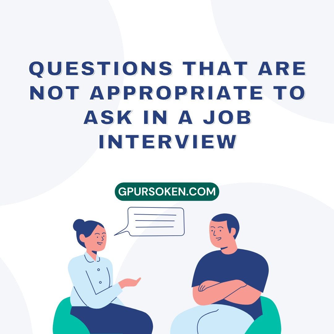 Questions That are not Appropriate to Ask In a Job Interview | by ...