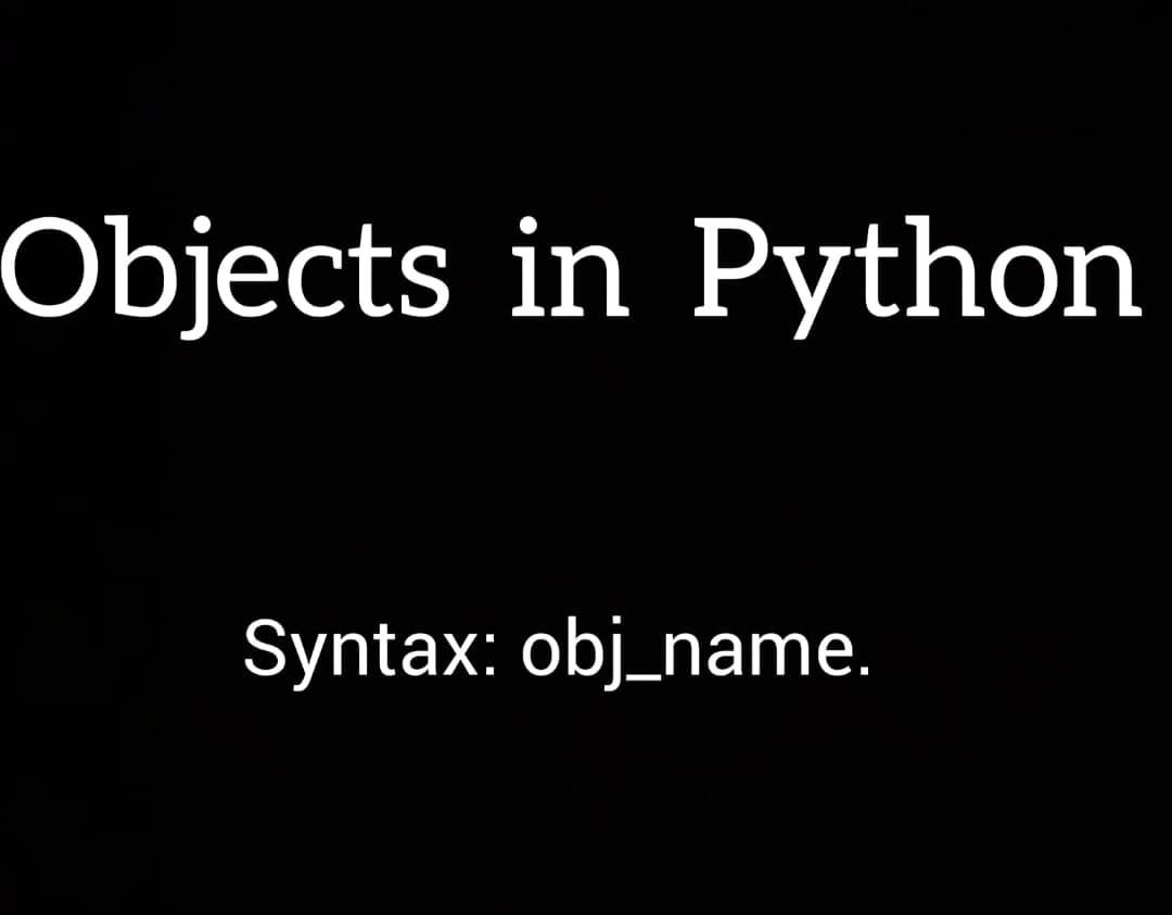 Objects in Python. learn more about objects in Python. | by Yvette ...