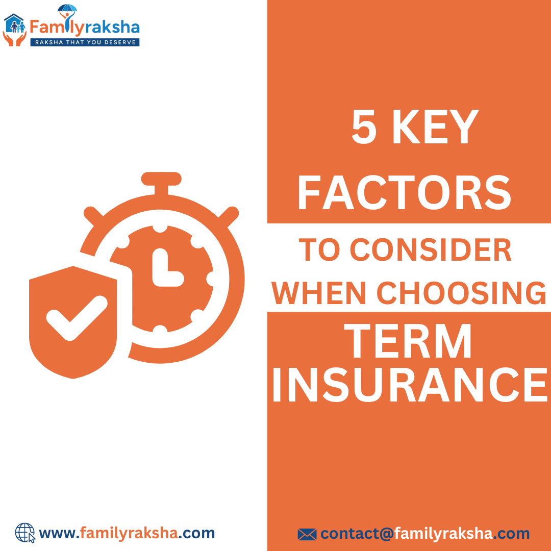 5 Key Factors to Consider When Choosing Term Life Insurance | by Family ...