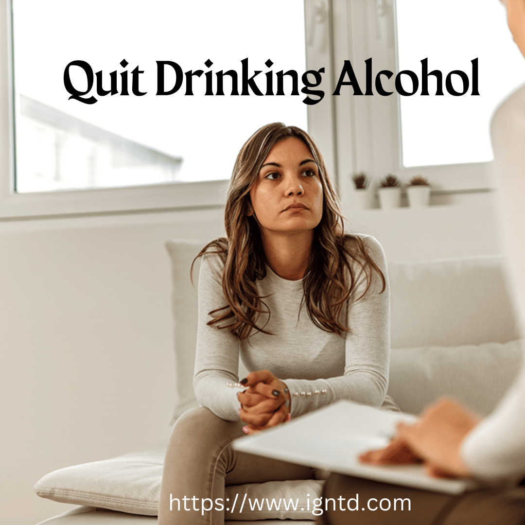 Quit Drinking Alcohol | IGNTD - IGNTD - Medium