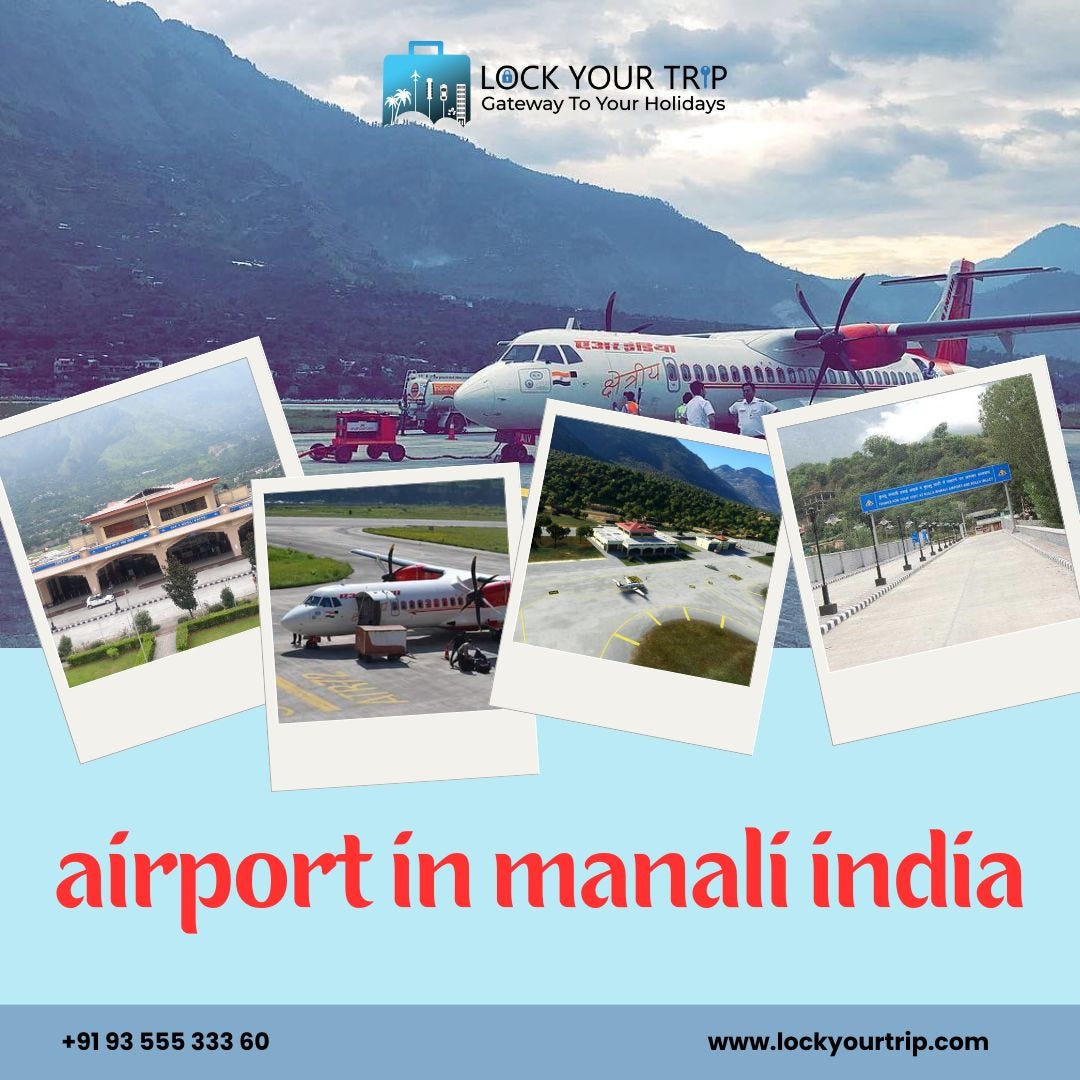 Arrive at the airport in Manali India with our affordable Manali travel ...