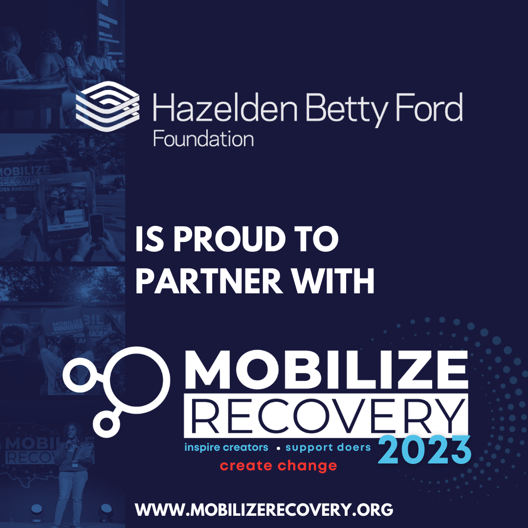 Mobilizing Recovery in 2023. Hazelden Betty Ford collaborates on… | by ... Mobilizing Recovery in 2023. Hazelden Betty Ford collaborates on… | by ...