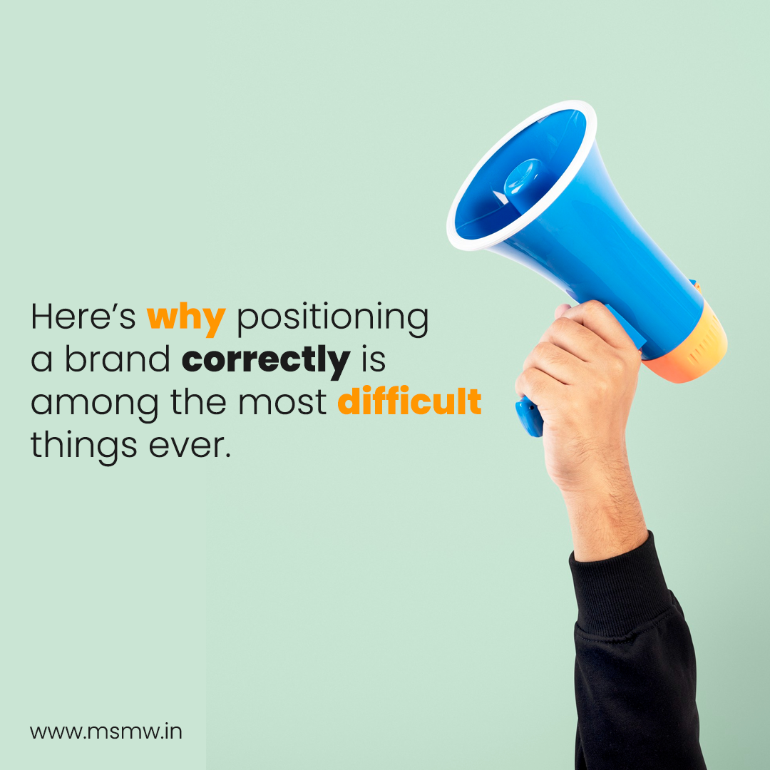 Here’s why positioning a brand correctly is among the most difficult ...