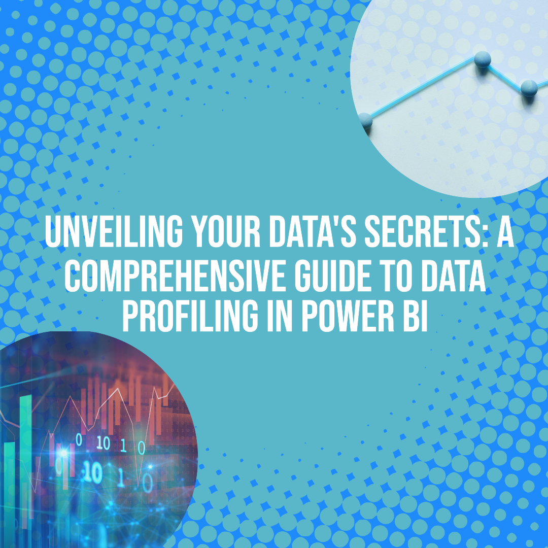 Unveiling Your Data’s Secrets: A Comprehensive Guide to Data Profiling in Power BI | by Dossier ...