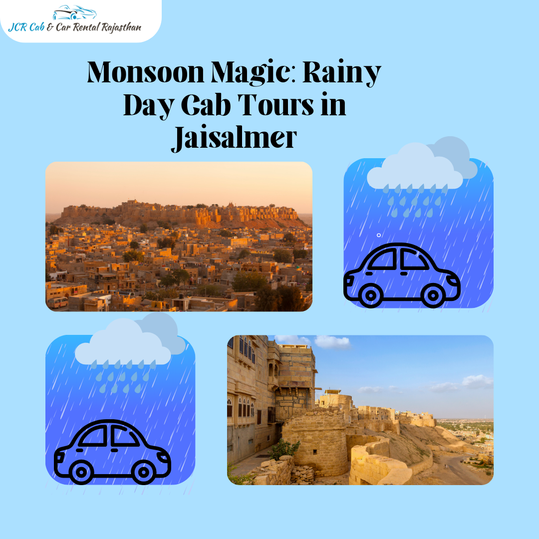 Monsoon Magic: Rainy Day Cab Tours in Jaisalmer | by JCR CAB | Apr ...