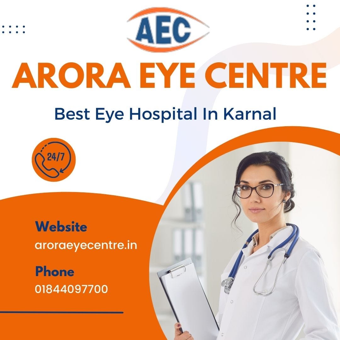 Best Eye Hospital In Karnal - Arora Eye Centre - Arora Eye Centre - Medium