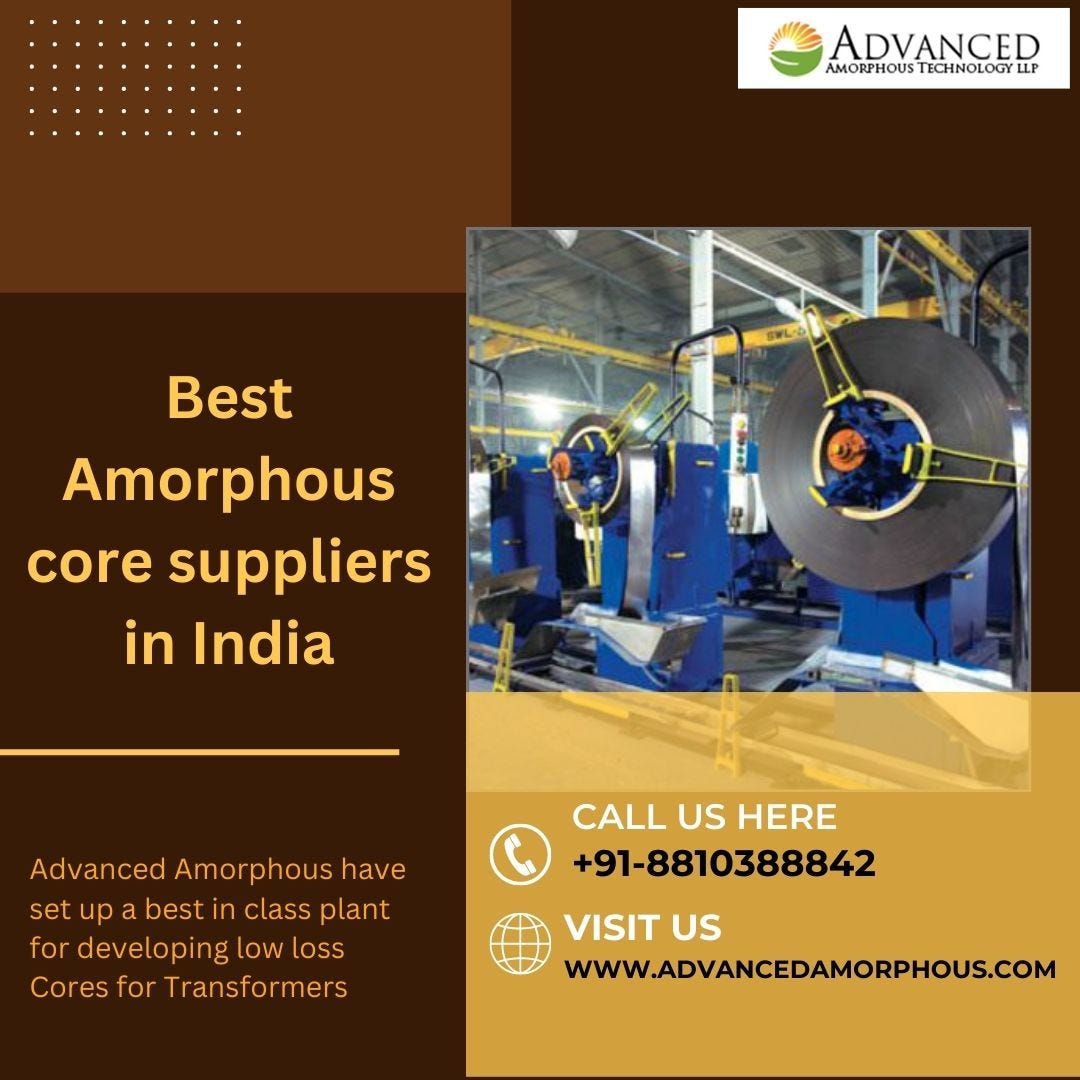 Best Amorphous core suppliers in India - Advanced Amorphous - Medium