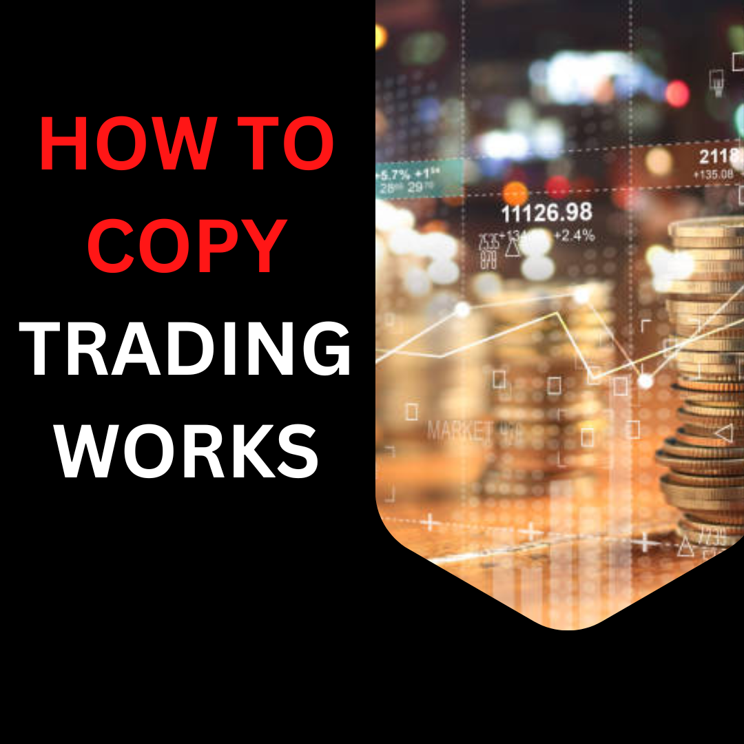 How To Copy Trading Work - AnjaliRana - Medium