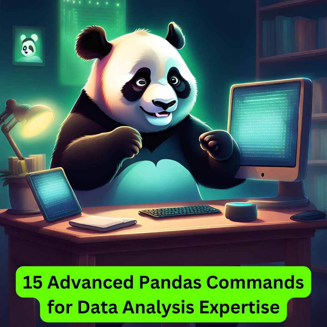 15 Advanced Pandas Commands for Data Analysis Expertise | by Arth Jani ... 15 Advanced Pandas Commands for Data Analysis Expertise | by Arth Jani ...