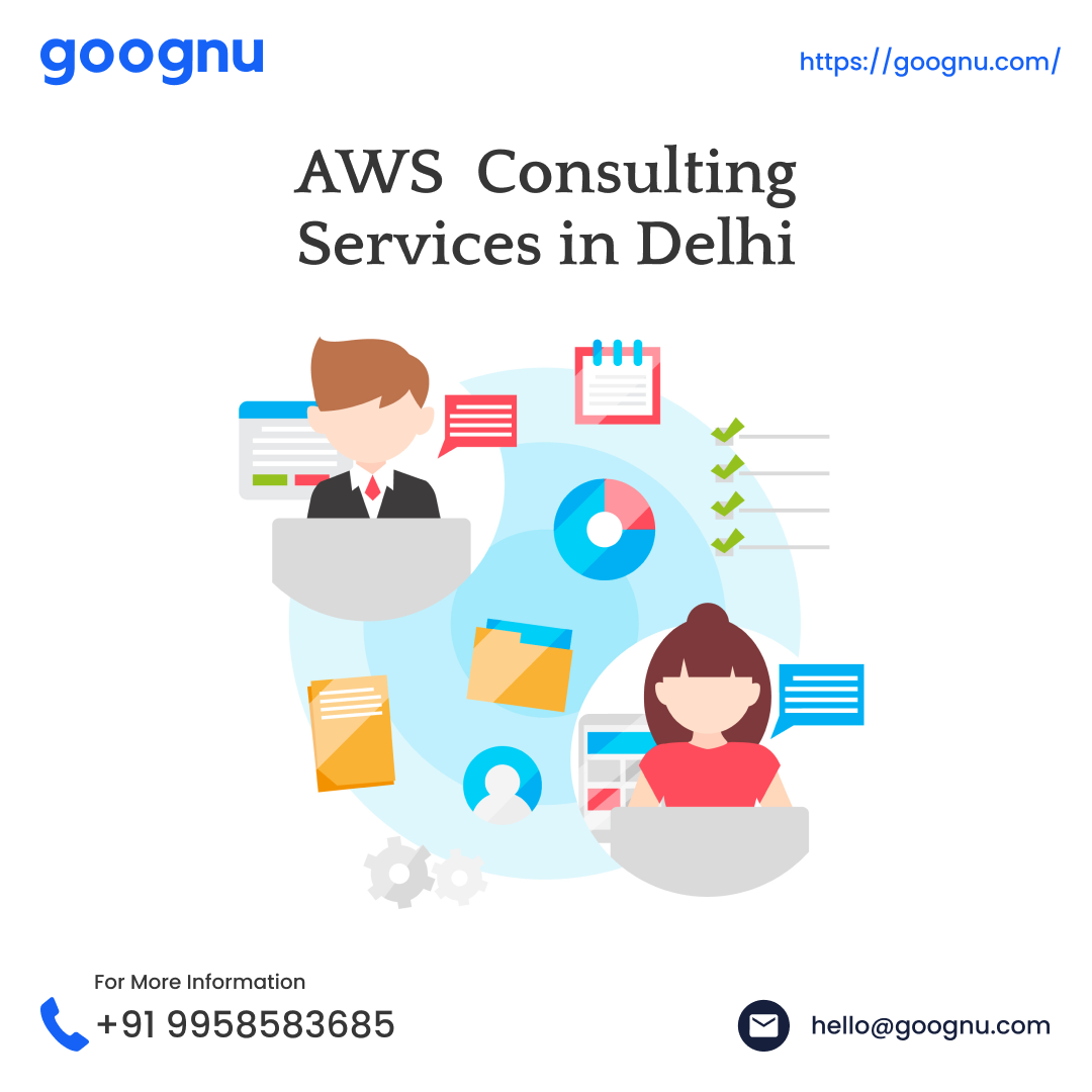 AWS Consulting Services in Delhi: Empowering Businesses with Goognu | by Goognuconsultancy | Jul ...