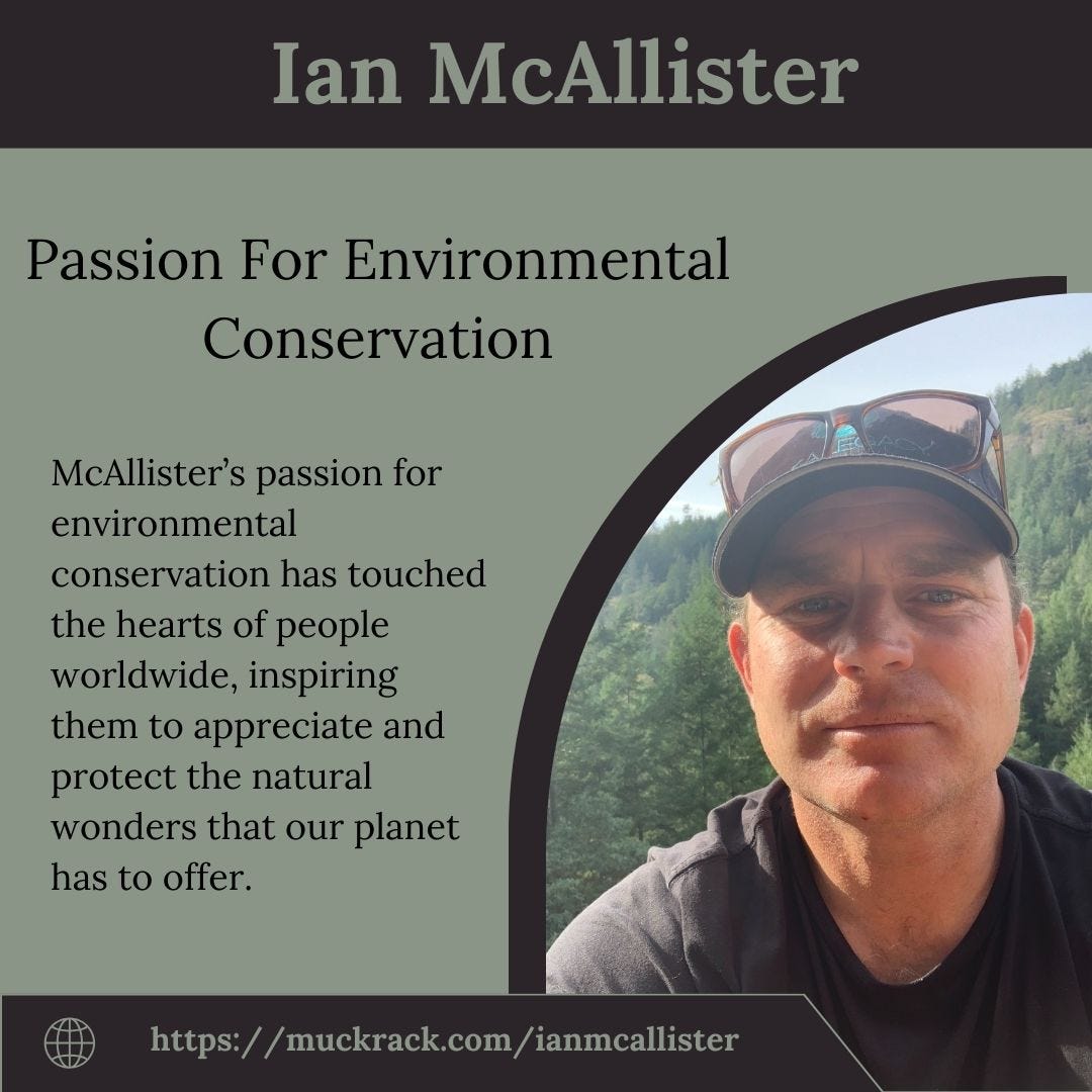 Ian McAllister — Passion For Environmental Conservation - Ian McAllister - Medium