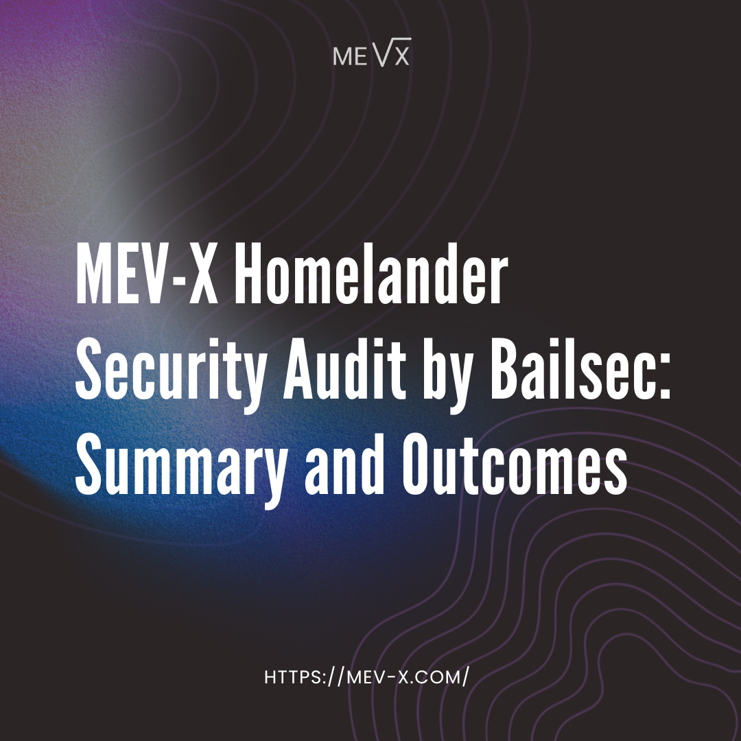 Homelander Security Audit: Summary and Outcomes | by MEV-X | Jan, 2026 ...
