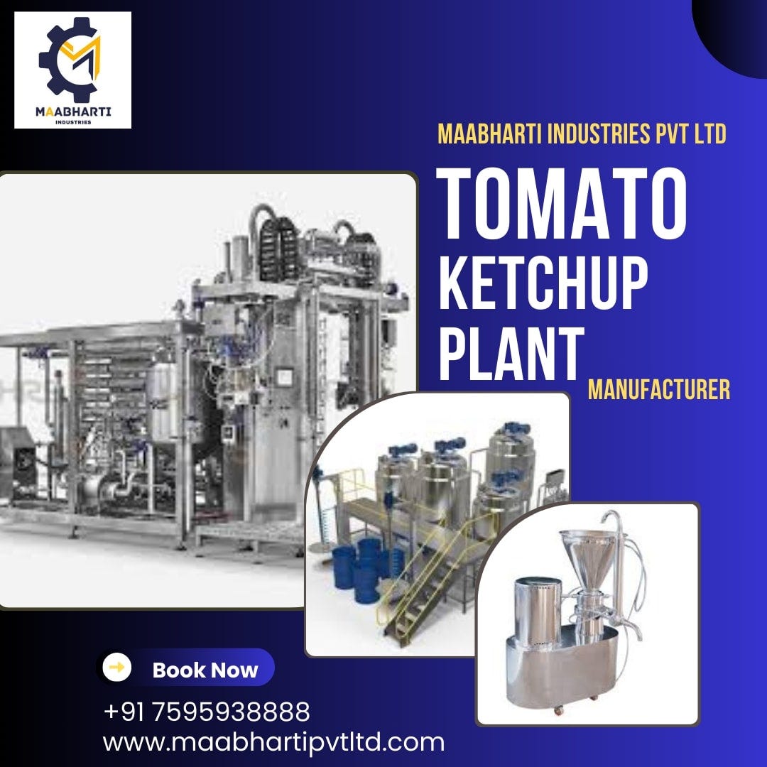 Tomato Ketchup Plant Manufacturer | by Maabharti Industries Pvt Ltd ...