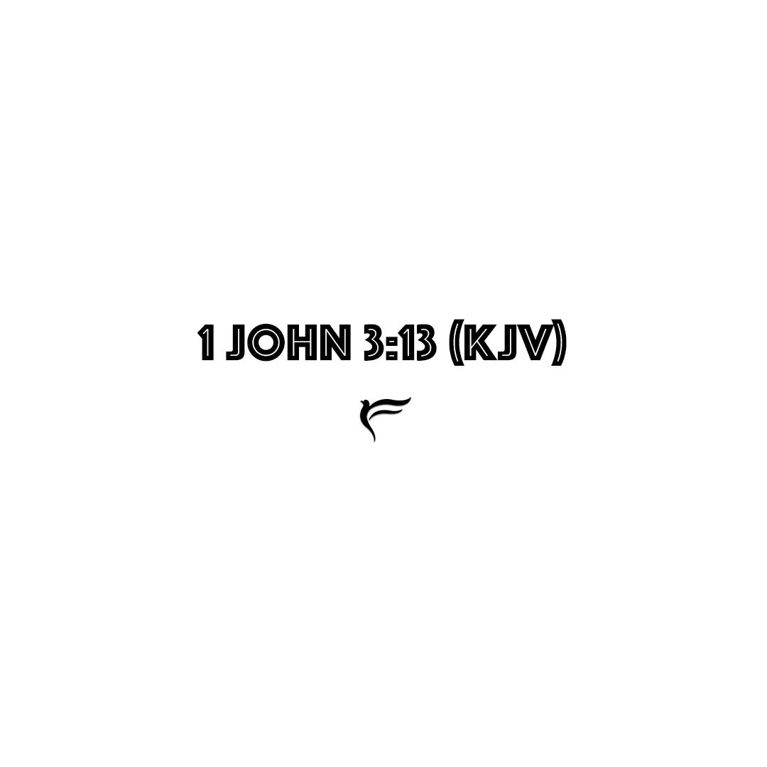 1 John 3 13 KJV Keyword Hate By Prophetic Poet Medium