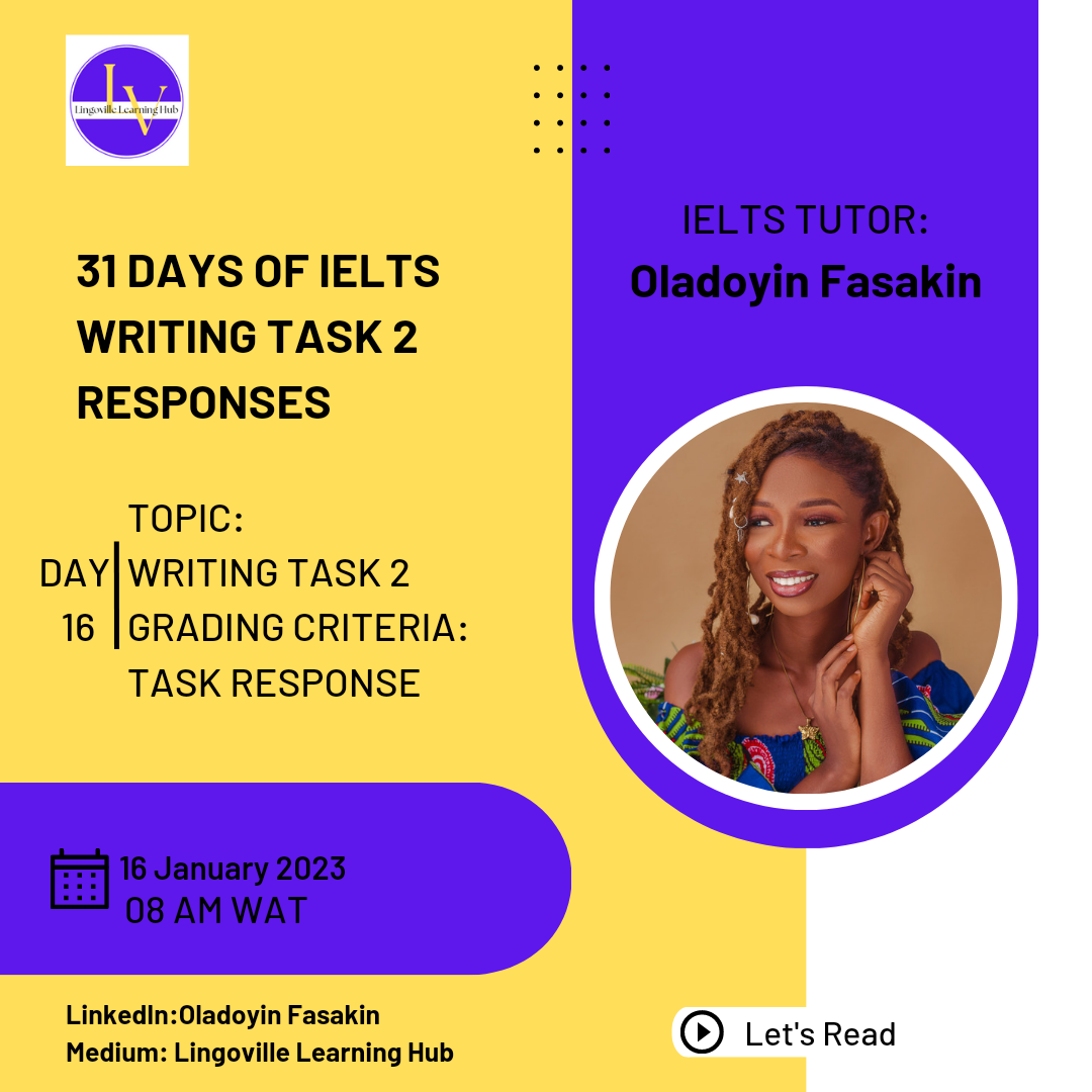 Understanding the Grading Criteria for IELTS Writing Task 2: Task Response | by Lingoville ...