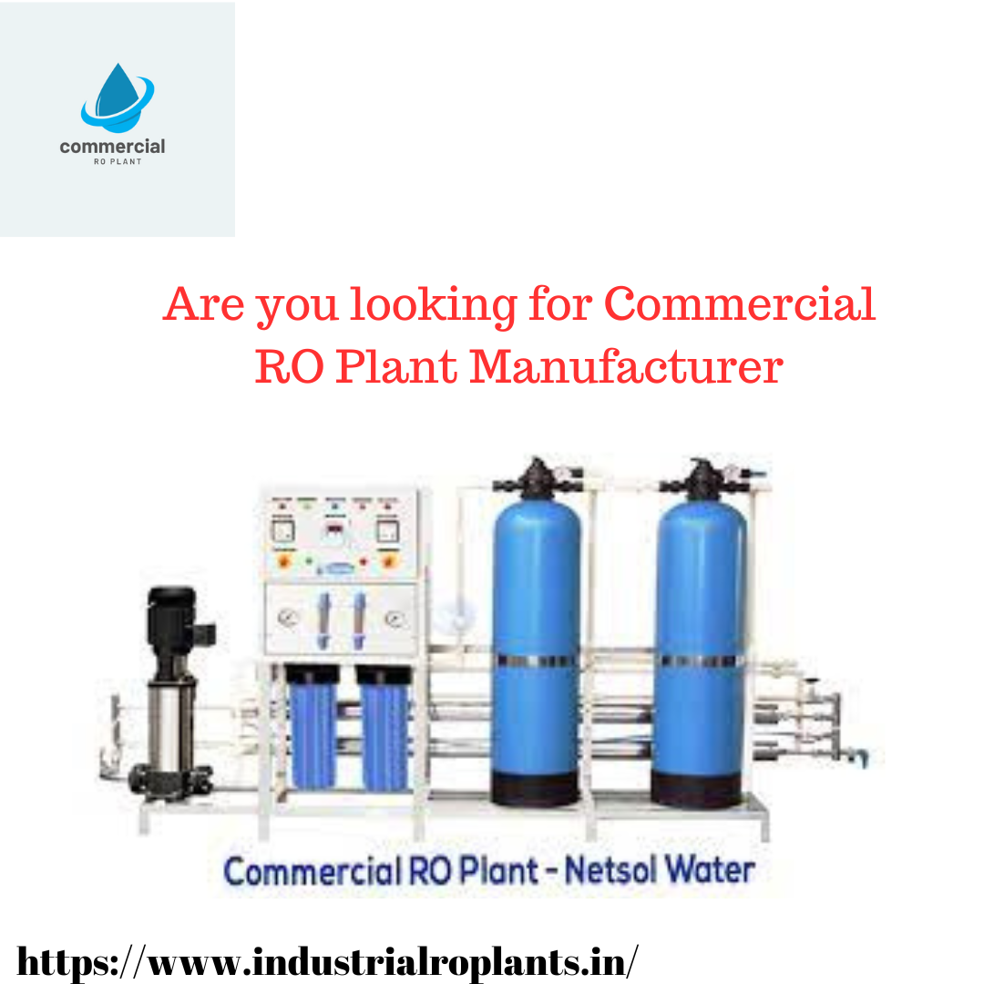 Commercial RO Plant Manufacturers: Pioneering Water Purification ...