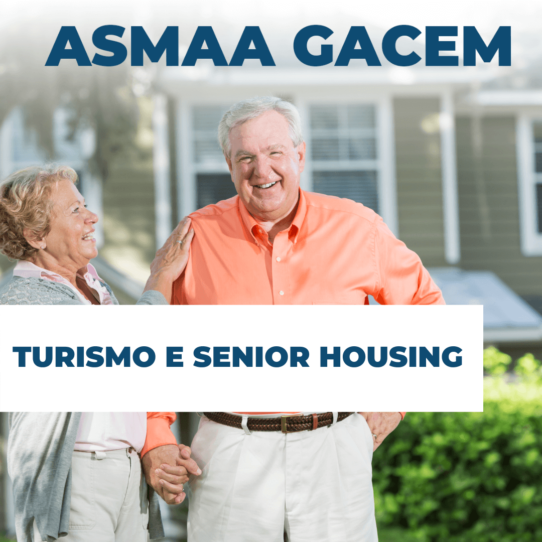 Asmaa Gacem: Turismo e Senior Housing - Asmaa Gacem - Medium