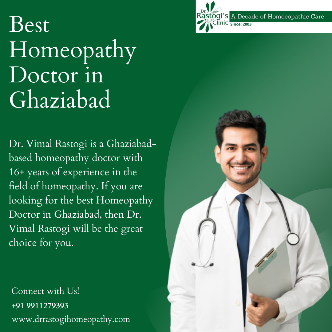 Best Homeopathy Doctor in Ghaziabad - drrastogi - Medium