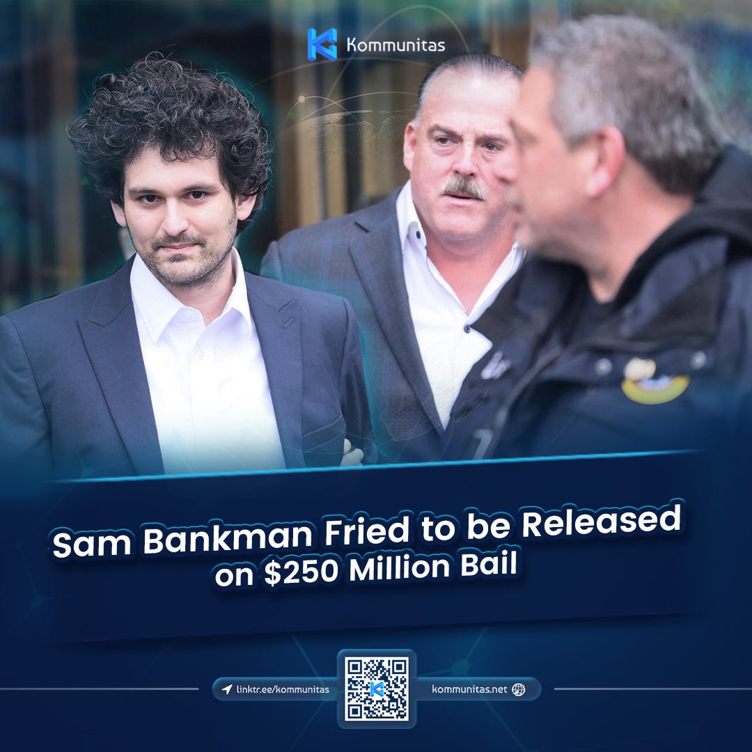 Sam Bankman Fried to be Released on $250 Million Bail | by Kommunitas ...