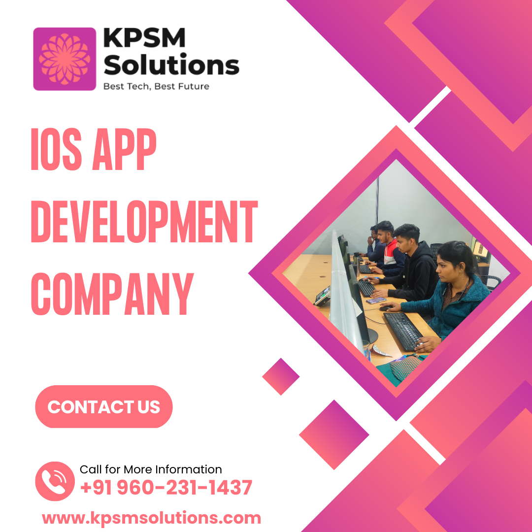 Ios App Development Company Kpsmsolutions Medium