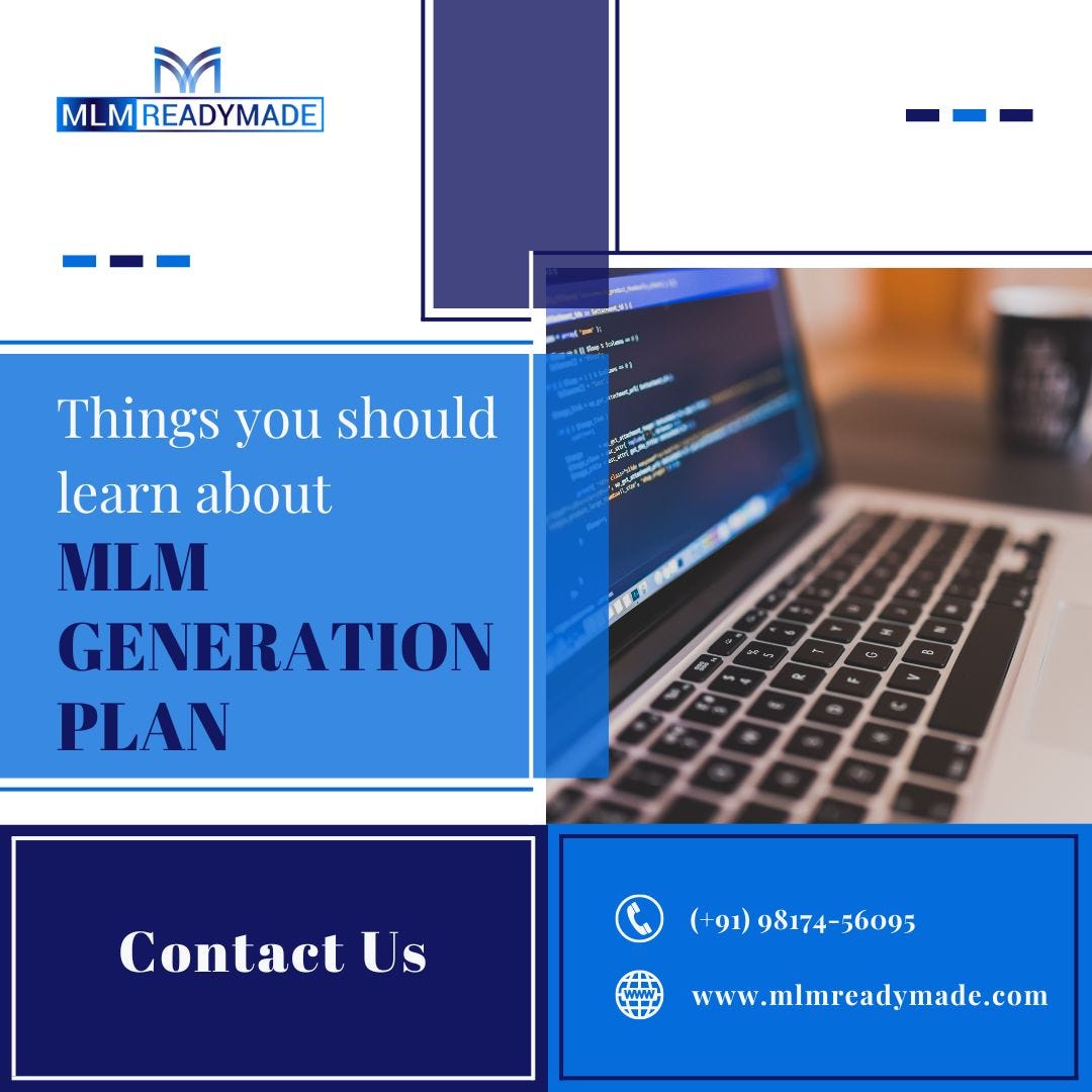 Things you should learn about MLM Generation Plan - MLM Readymade - Medium