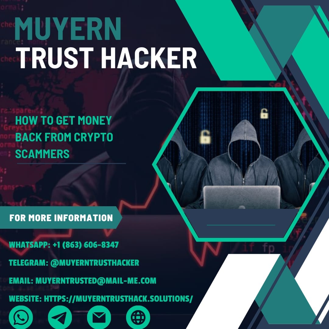 CONTACT CERTIFIED CRYPTOCURRENCY RECOVERY EXPERT; MUYERN TRUST HACKER ...