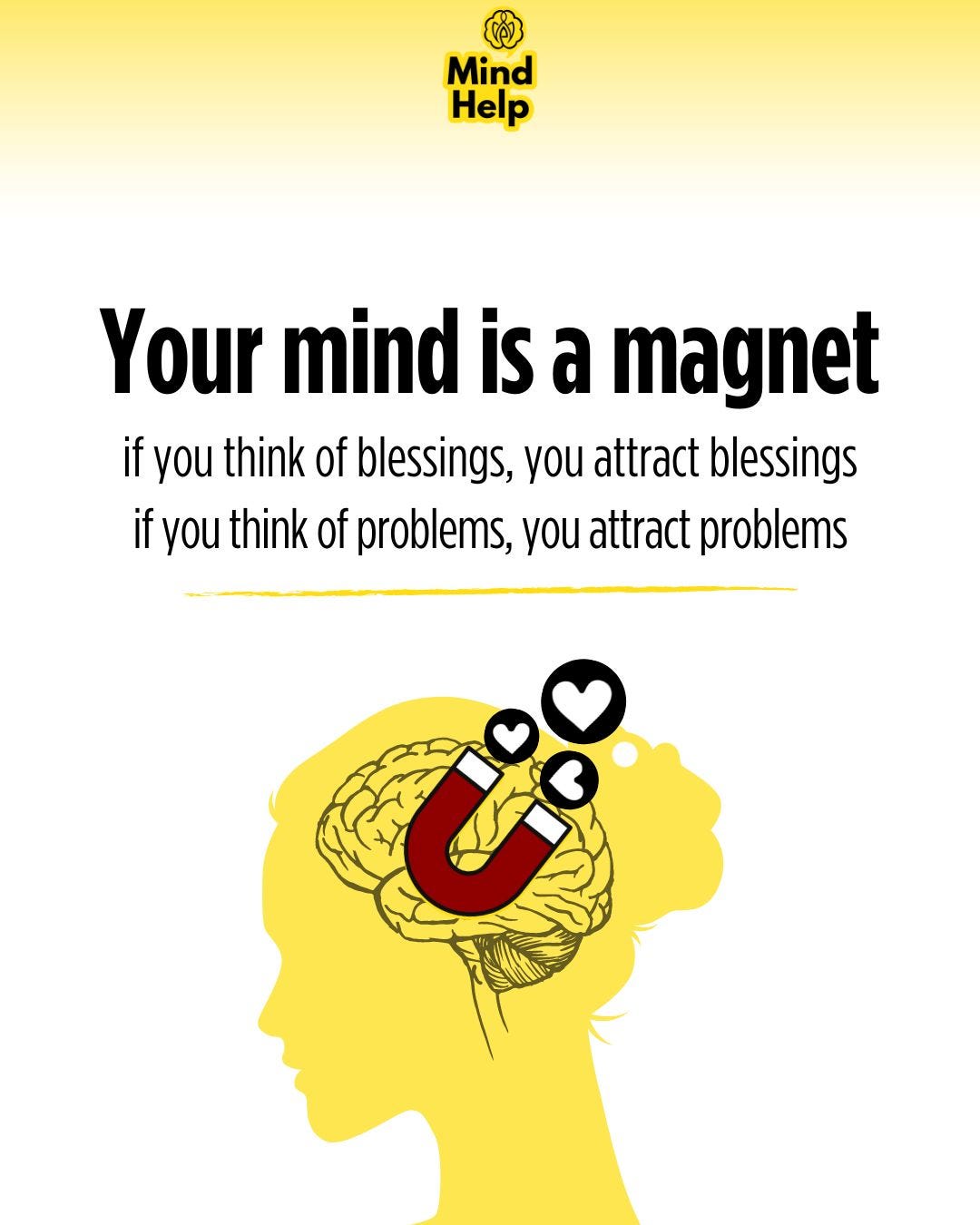 Your mind is a magnet. Focus on the good and choose wisely!! # ...
