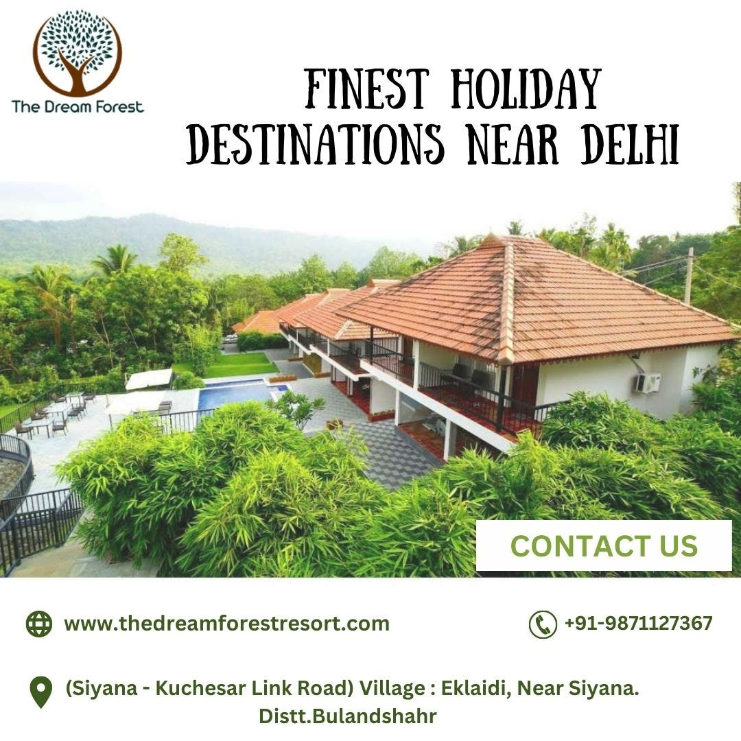 Finest Holiday Destinations Near Delhi - The Dream Forest Resort - Medium