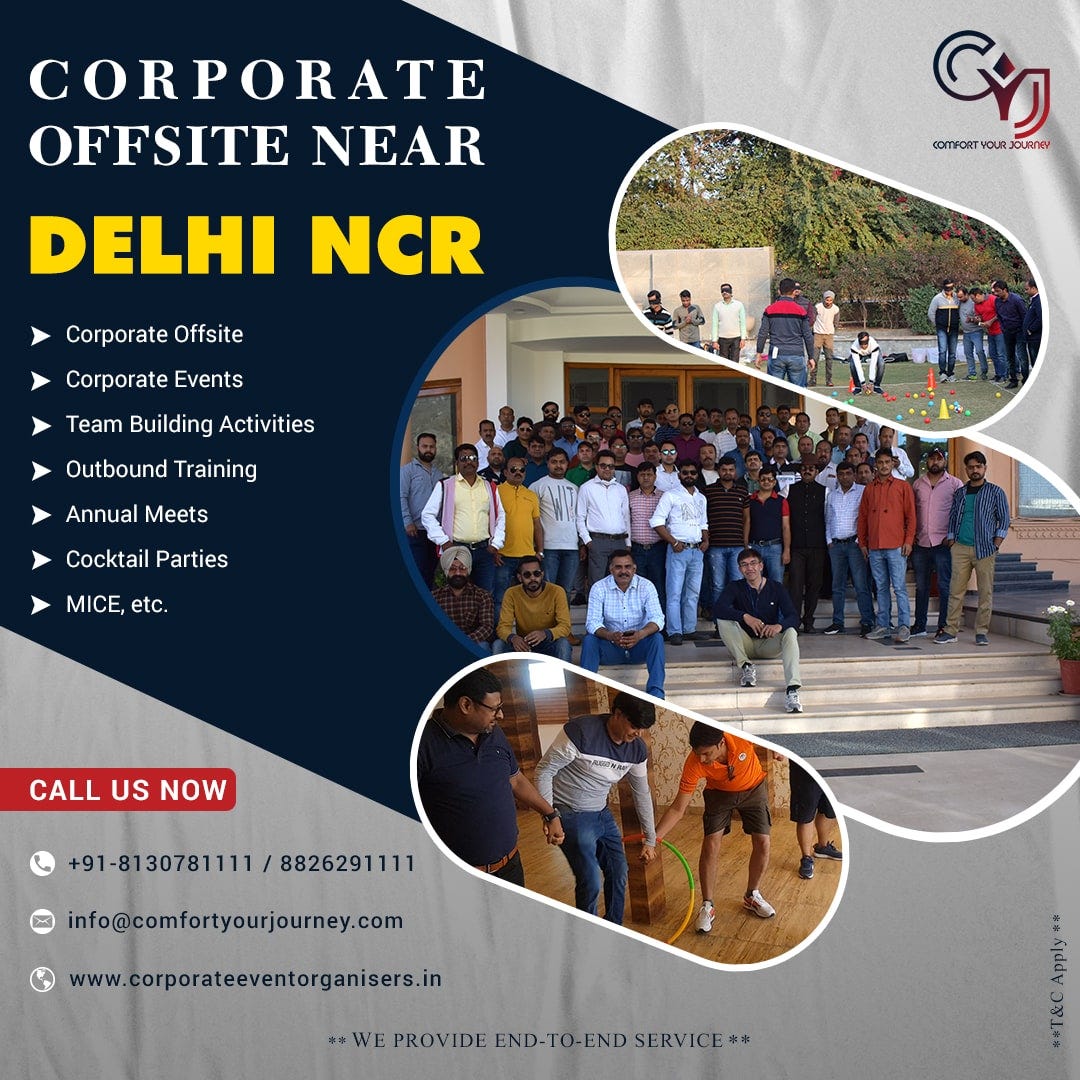 Corporate Offsite | Corporate Team Outing Near Delhi - Swati Sharma ...