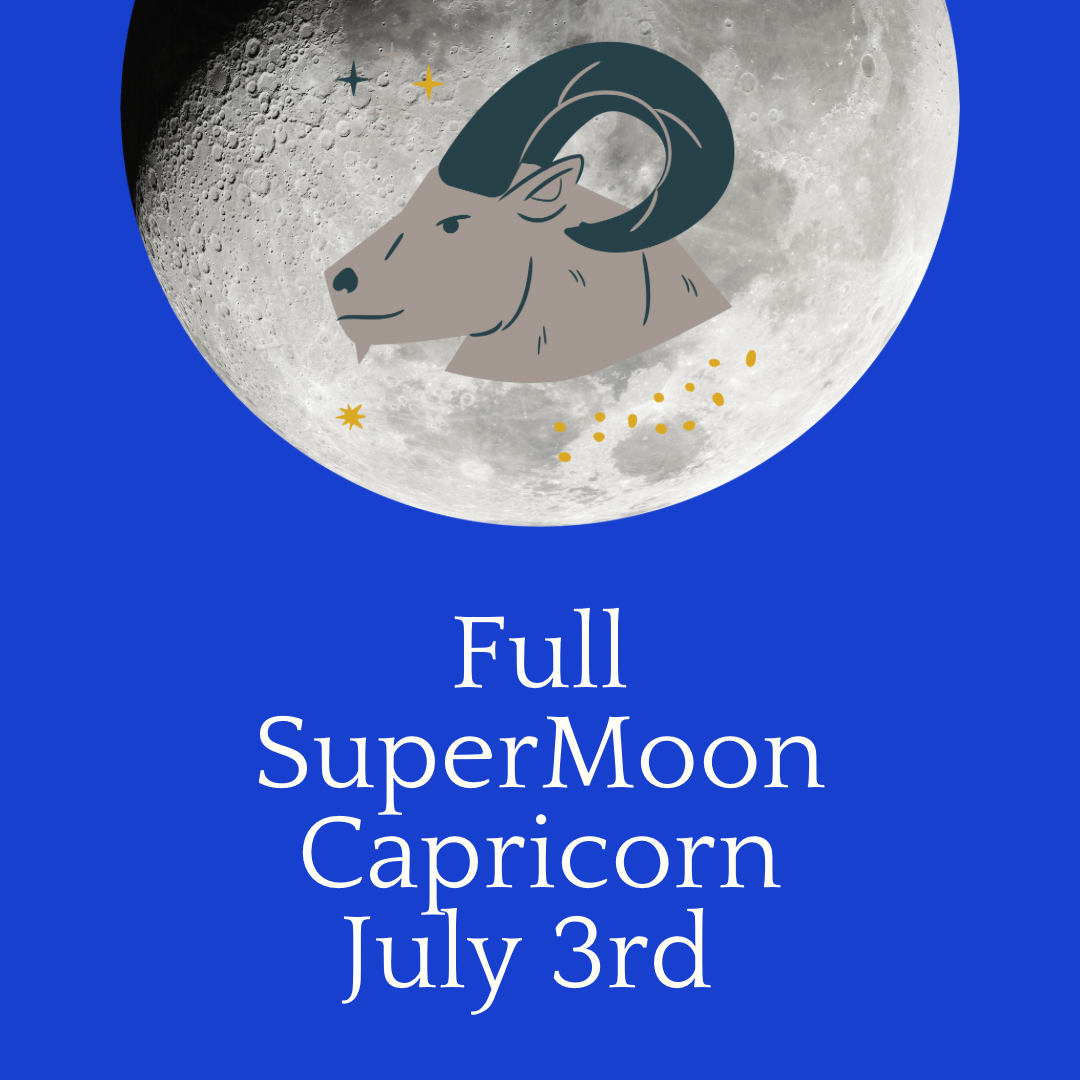 Full Super Moon in Capricorn July 3rd — How to Navigate the Work/Life ...
