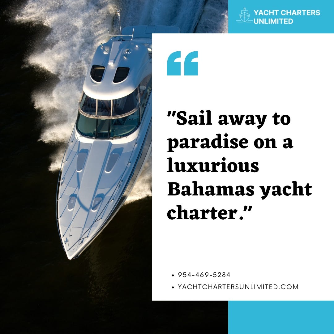 Bahamas Luxury Yacht Charters — Rent Now! - Yacht Charters Unlimited ...