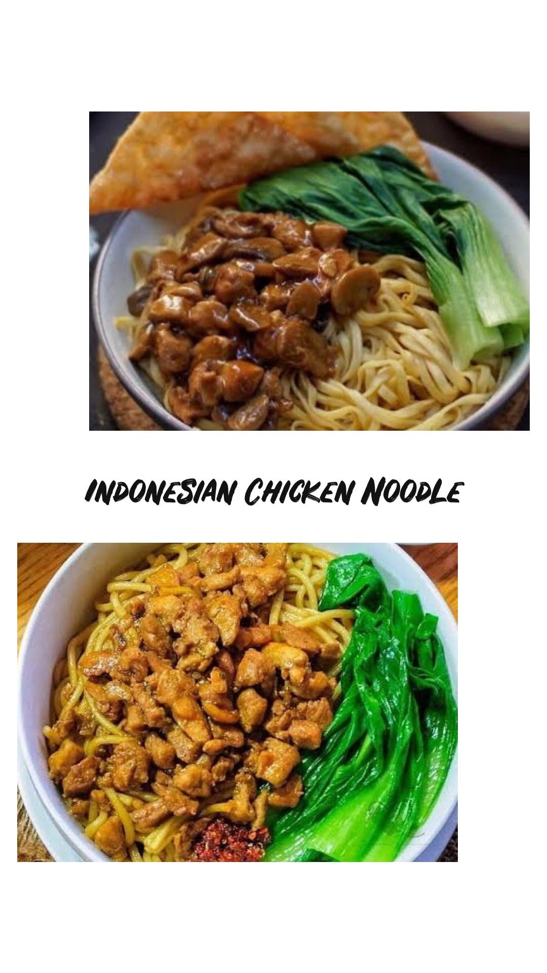 Indonesian Chicken Noodle. Indonesia has a bunch of great food… | by ...