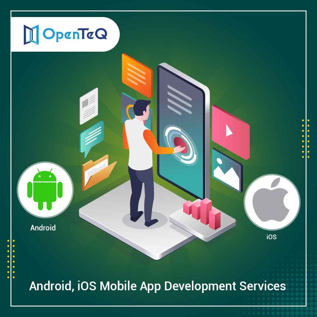 mobile app development companies | OpenTeQ - OpenTeQ - Medium