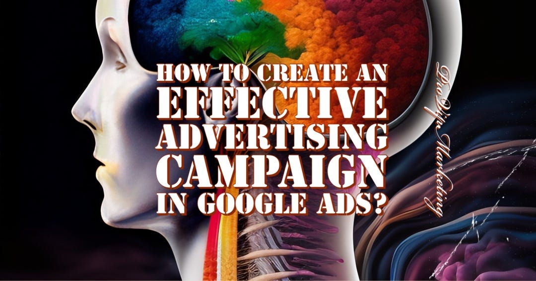 How to create an effective advertising campaign in Google Ads? | by ...